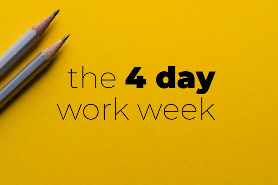 The Ultimate Guide To The 4 Day Work Week 2021 